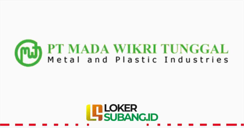 Lowongan Kerja PT Mada Wikri Tunggal November 2022 - LOKER SUBANG ID