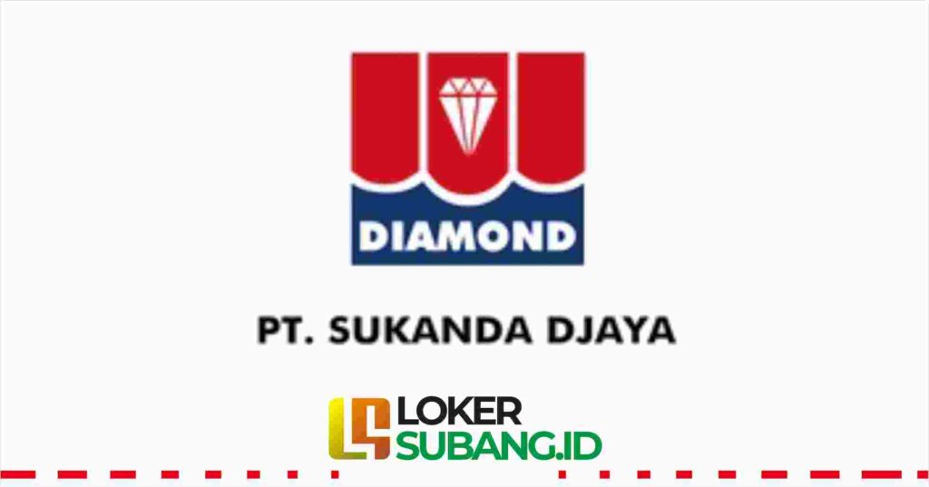 Lowongan Kerja PT Sukanda Djaya - Diamond Cold Storage November 2022 ...