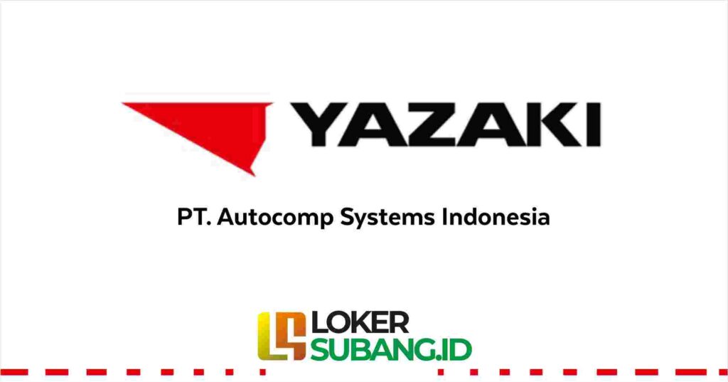 Lowongan Kerja PT AUTOCOMP SYSTEMS INDONESIA Desember 2022 - LOKER ...