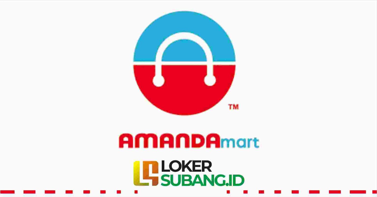 Lowongan Kerja Amandamart Subang Desember 2022 - LOKER SUBANG ID