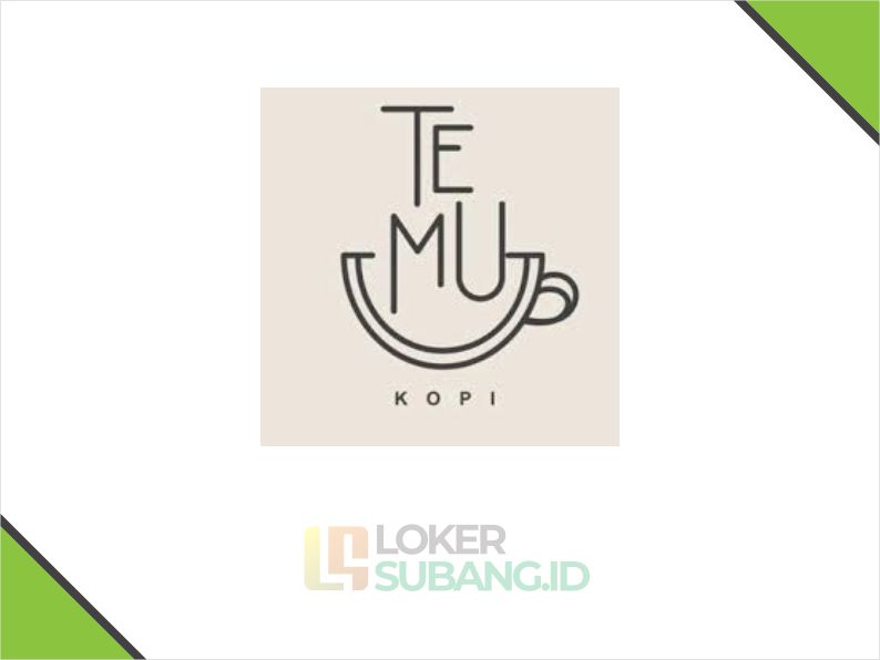 Lowongan Kerja Subang Kopi Temu Pamanukan Januari 2025 Terbaru - LOKER ...