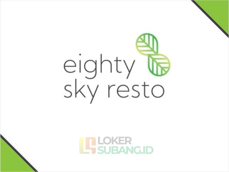 Lowongan Kerja Subang Eighty Sky Resto Subang Desember 2025 Terbaru ...